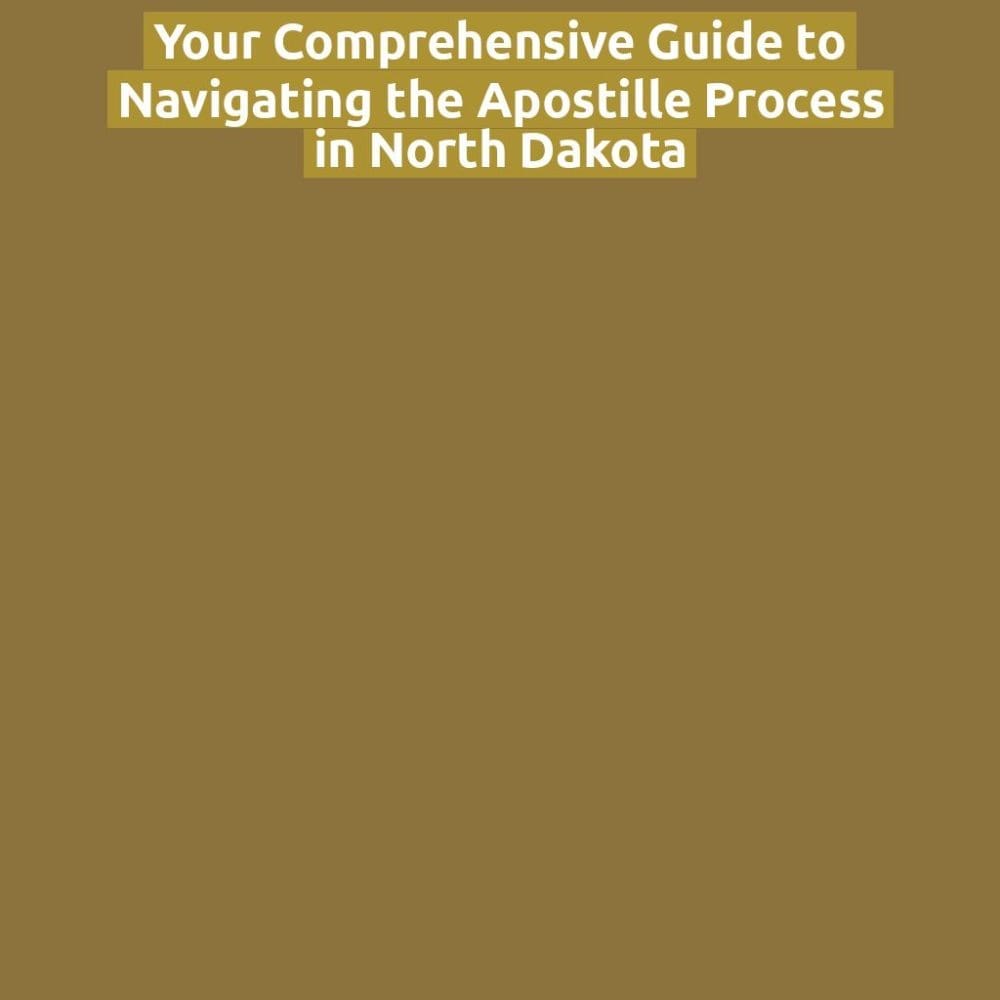 Your Comprehensive Guide to Navigating the Apostille Process in North ...